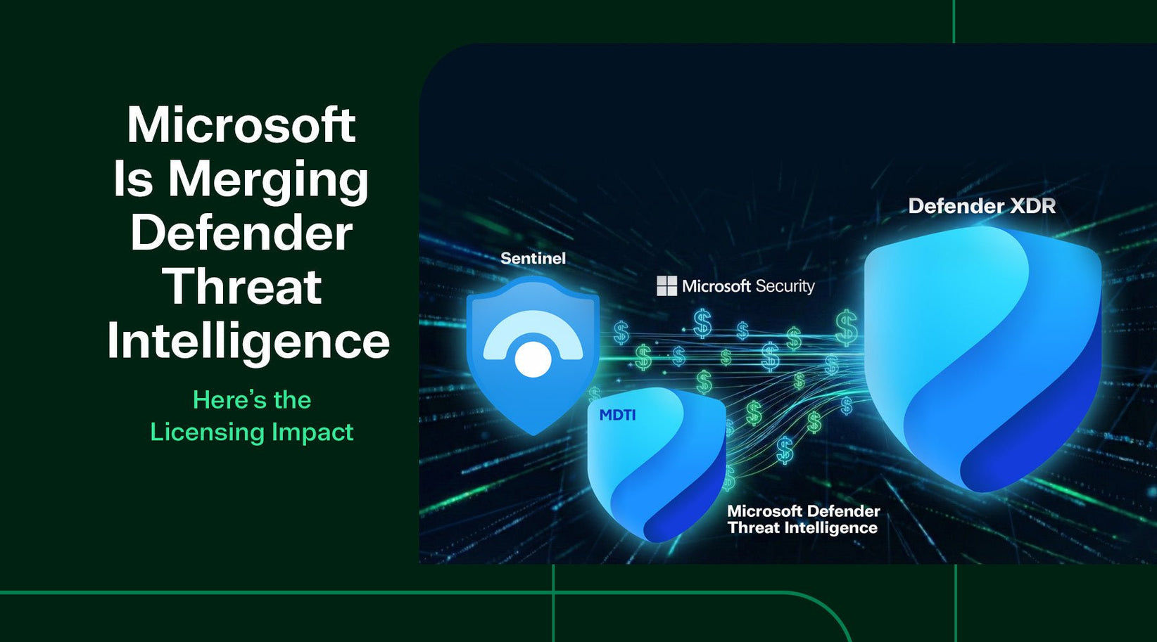Microsoft Merges Defender Threat Intelligence: Licensing Impact FAQs ...